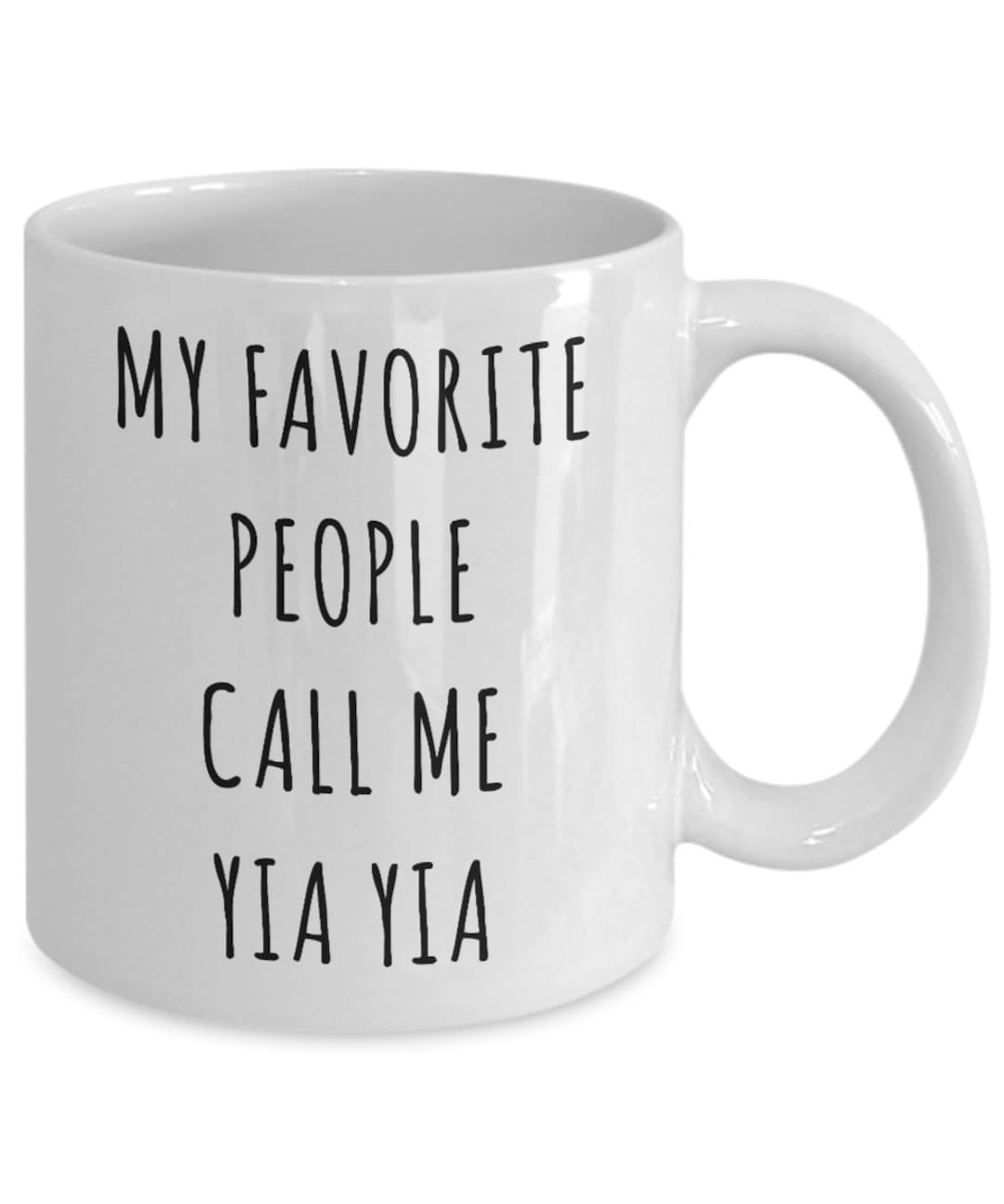 Yia Yia Gifts for Yia Yias Coffee Mug Favorite People Call Me Yia Yia ...
