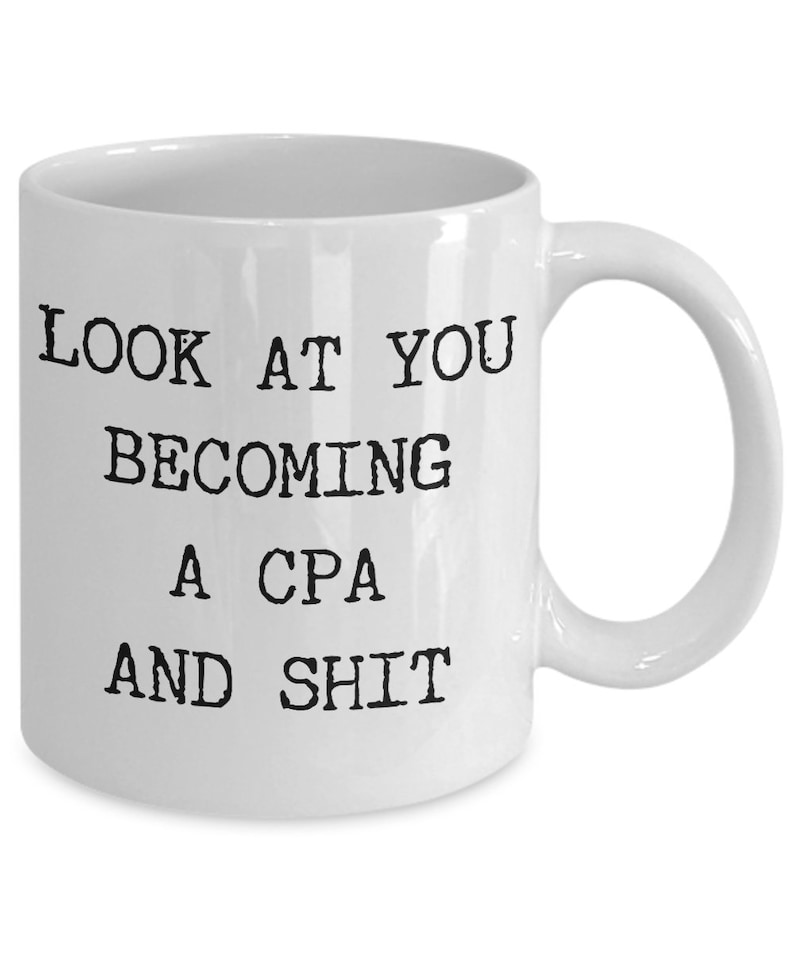 Accountant Mug Look at You Becoming a CPA Mug CPA Gifts CPA - Etsy