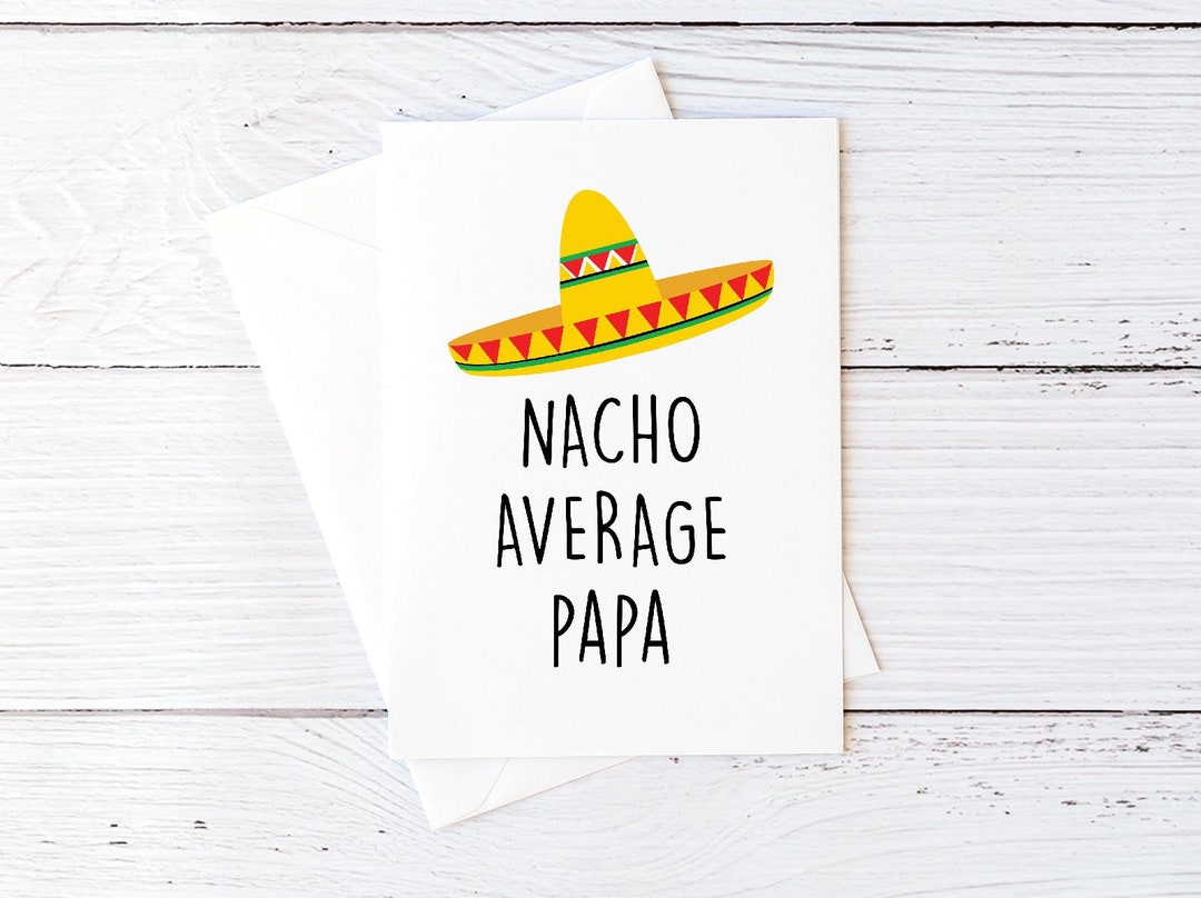 Papa Card Funny Father's Day Card for Papa Birthday Card Nacho Average ...