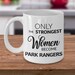 National Park Ranger Mug National Park Ranger Gifts Only the - Etsy