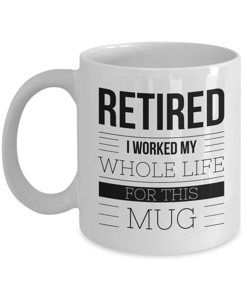 Retired Coffee Mugs Retired Coffee Cup Retirement Gift Retirement ...