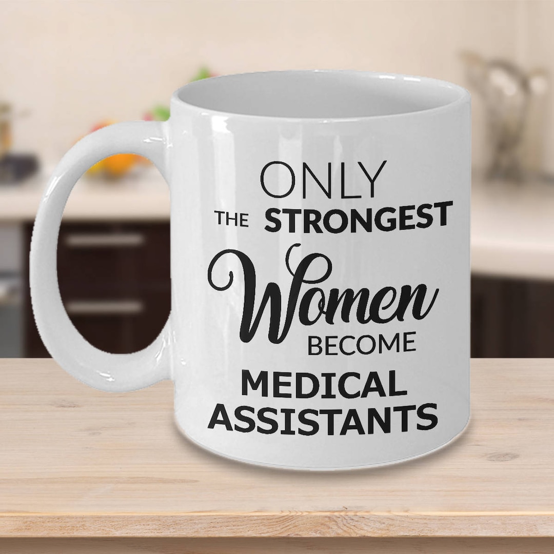 Medical Assistant Coffee Mug Medical Assistant Gifts for Women Only the ...
