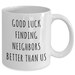 Goodbye Neighbor Gift Farewell Neighbor Mug Moving Away Gifts Good Luck ...