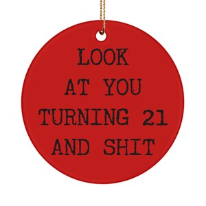 Happy 21st Birthday Gift 21st Birthday Present Look at You Turning 21 ...