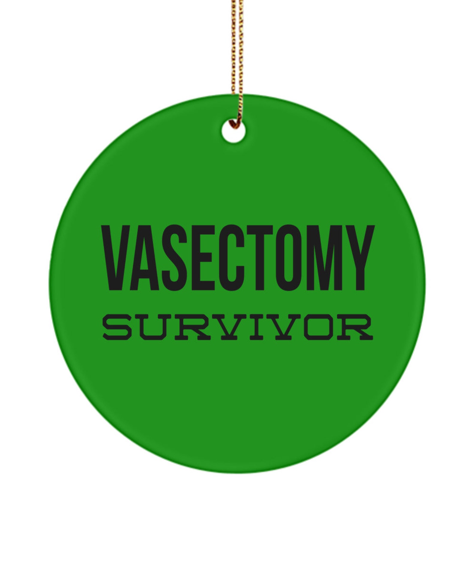 Vasectomy Gift Funny Vasectomy Survivor Ceramic Christmas Tree Ornament ...