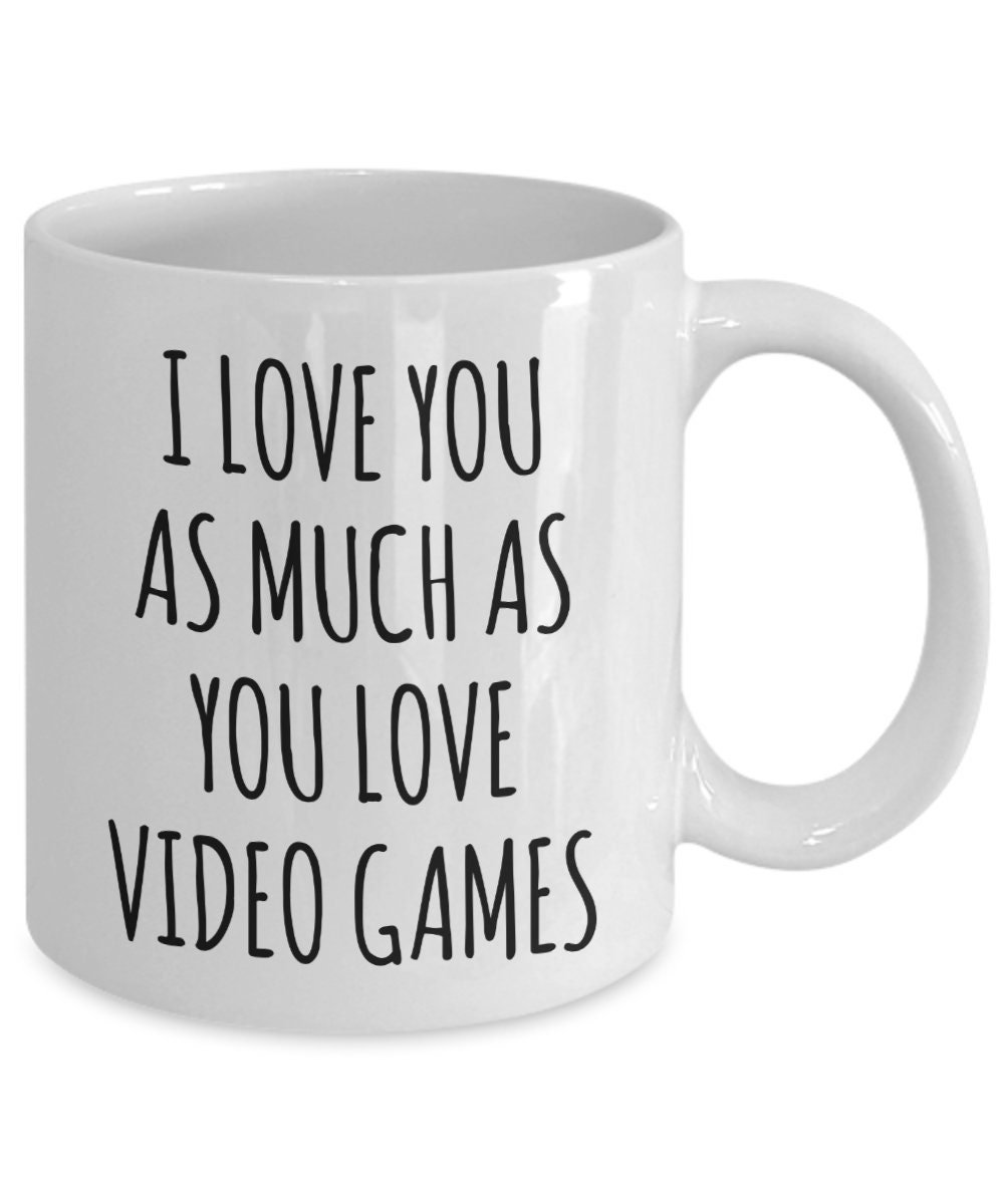 Gamer Gifts for Boyfriend Video Gamer Mug Gamer Husband Gift I Love You ...