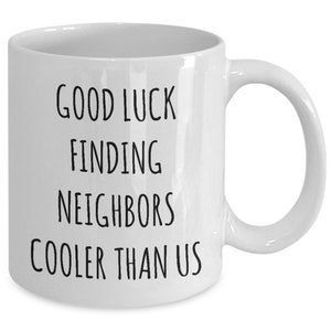 Goodbye Neighbor Gift Farewell Neighbor Mug Moving Away Gifts Good Luck ...