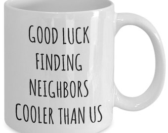 Goodbye Neighbor Gift Farewell Neighbor Mug Moving Away Gifts - Etsy