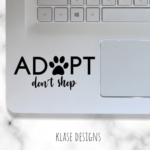 Adopt Don't Shop Dog Laptop Stickers Vinyl Decal | Etsy