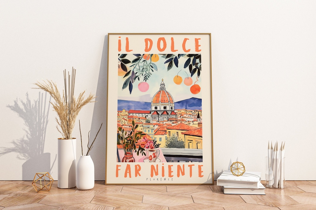 Florence Italy Art Print: Il Dolce Far Niente Italian Quote (digital ...