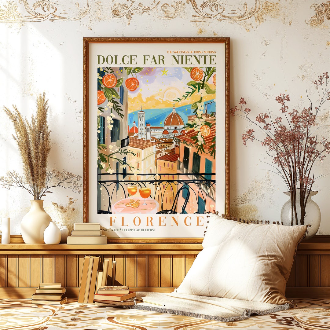 Dolce Far Niente Florence, Italy Rolled Poster, Italian Quote, Italy Travel Poster, Italian ...