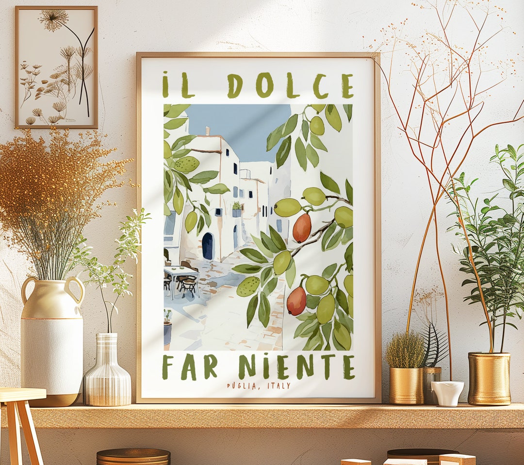 Il Dolce Far Niente Puglia Italy, Printable DIGITAL Art, Italian Quote, Italy Travel Poster ...