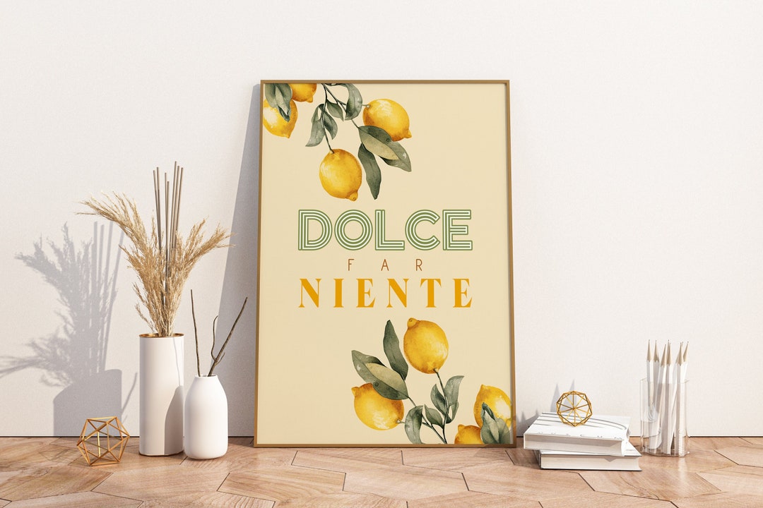 Dolce Far Niente Lemons Poster: Italian Quote, Yellow & Sage Green Wall ...