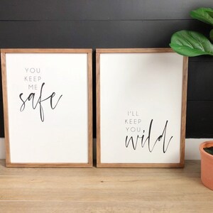 You Keep Me Safe I'll Keep You Wild | Set of 2 Wood Signs Wall Decor ...