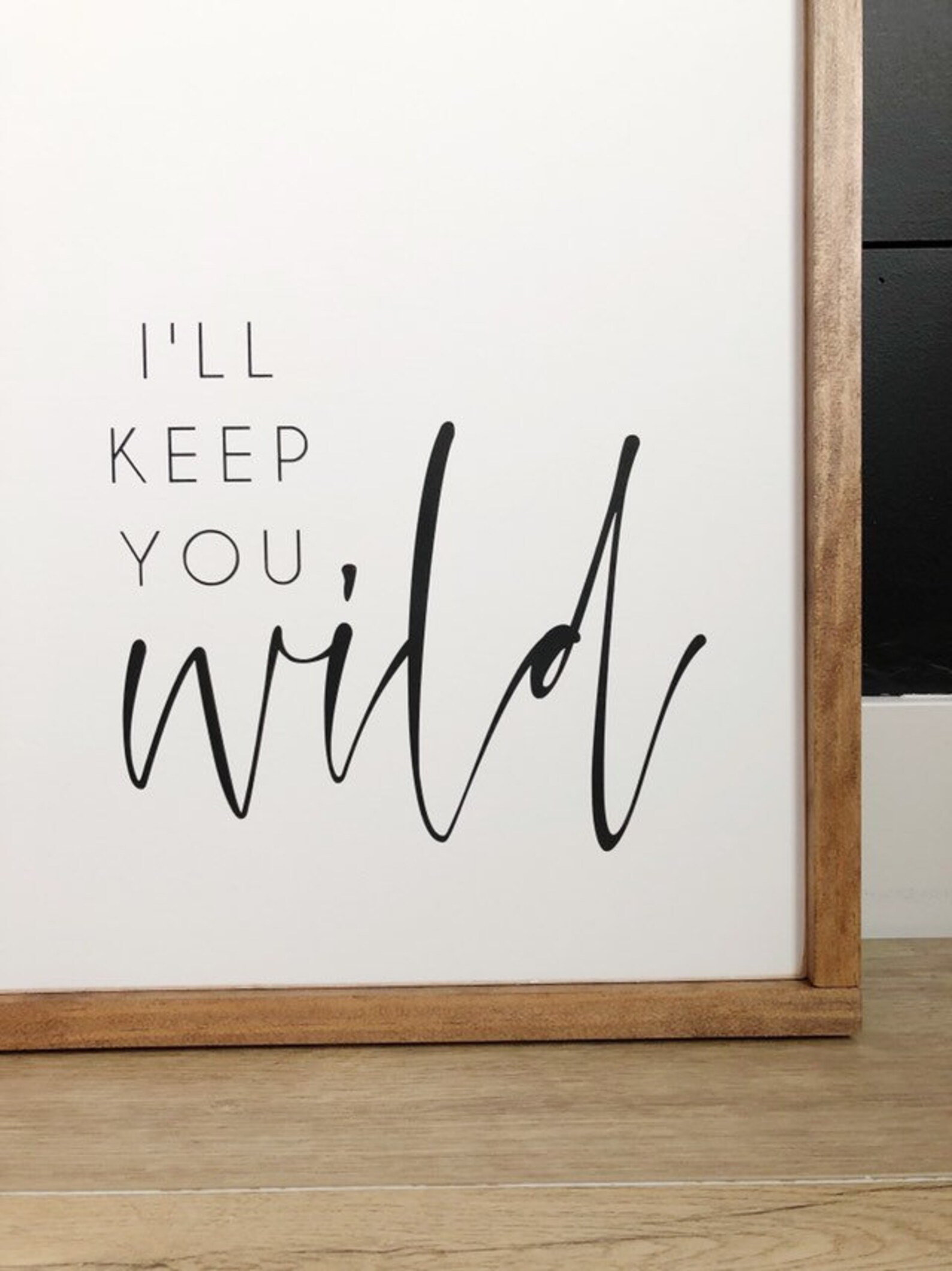 You Keep Me Safe I'll Keep You Wild Set of 2 Wood Signs | Etsy