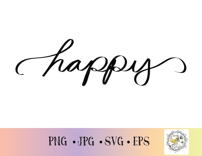 Handwritten Happy Word Art, Shape SVG, Happy PNG, Happy SVG, Cut File ...