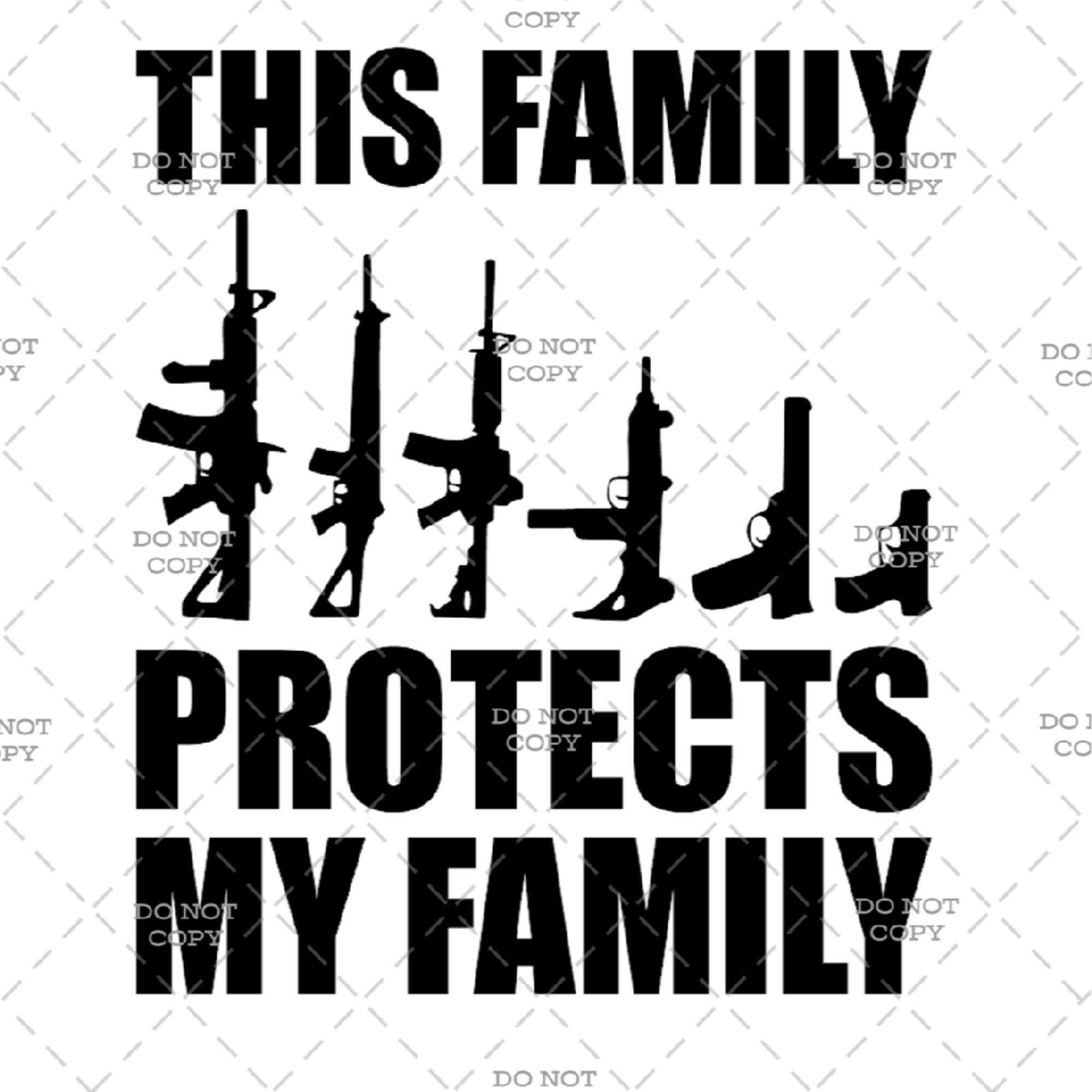 This Family Protects My Family - Digital Download (svg, Png, Jpg, Pdf ...
