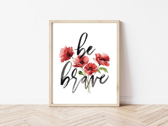 Be Brave Digital Download Printable Art Modern | Etsy