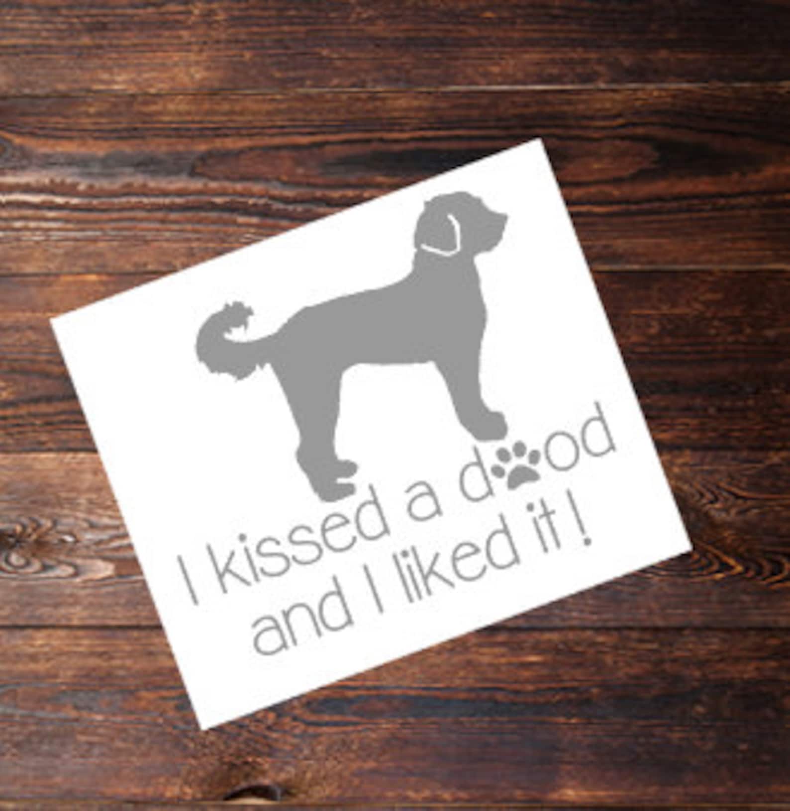 I Kissed A Dood Decal Dood Mom Decal Dood Dad Decal Labradoodle Decal ...