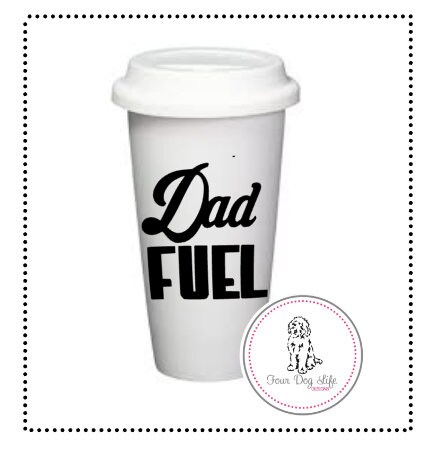 Dad Fuel Mug Starbucks Dad Coffee Cup Dad Coffee Mug | Etsy