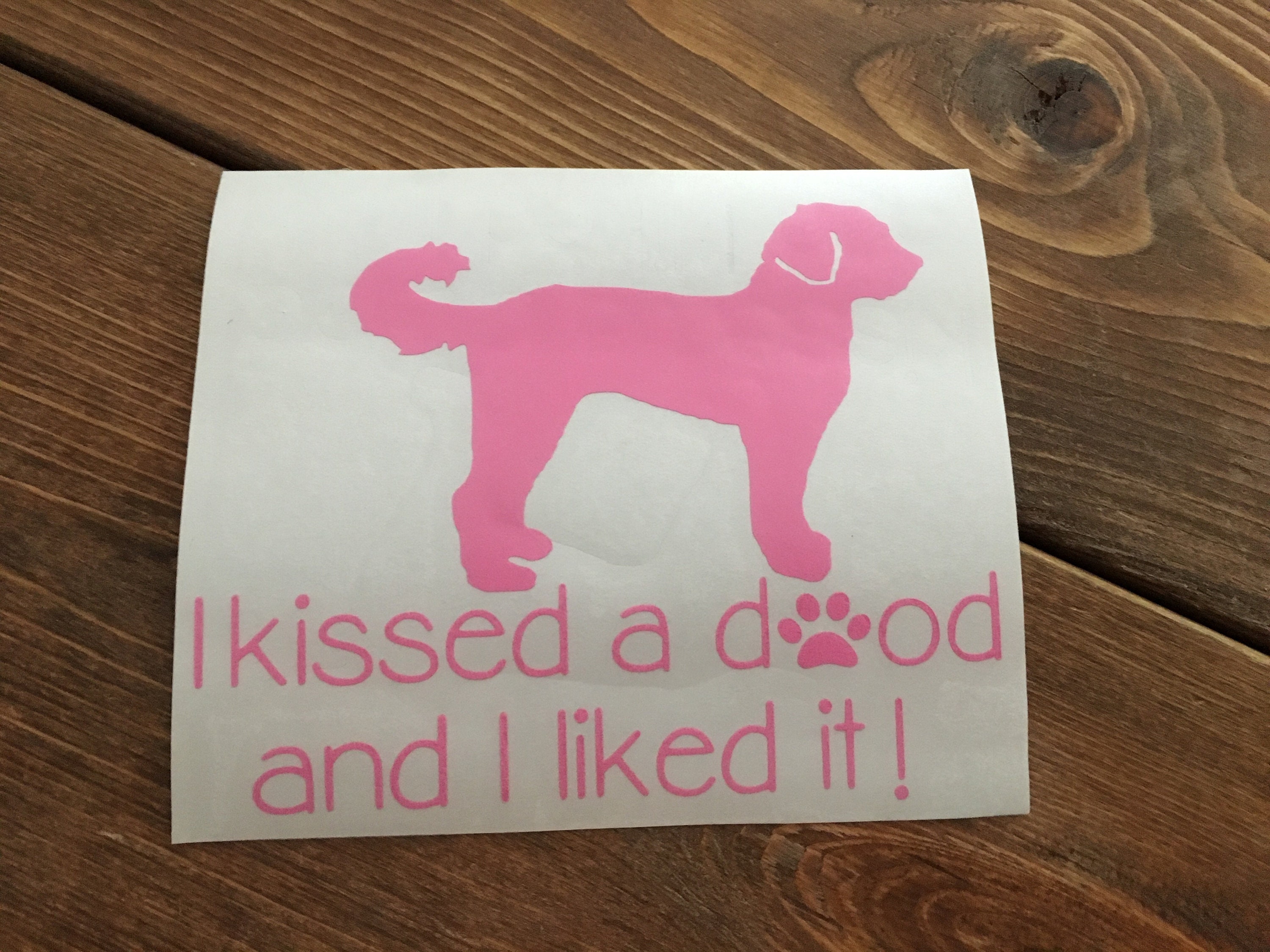 I Kissed A Dood Decal Dood Mom Decal Dood Dad Decal Labradoodle Decal ...