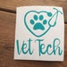 Vet Tech Decal Veterinarian Decal Vet Tech Sticker Vet Student - Etsy
