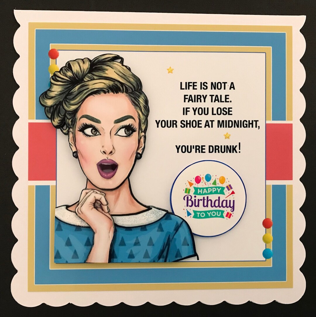 Funny Humorous Female Handmade 3D Birthday Card Sister Friend ...