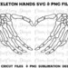 Skeleton Hands SVG PNG Bundle Skeleton Heart Hands Halloween Spooky Svg ...