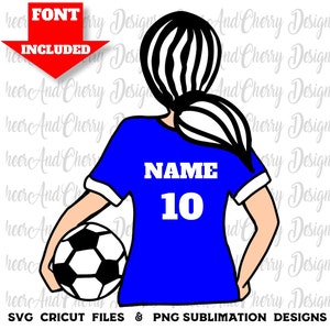 Custom Soccer Girl Player SVG PNG Bundle - 3 Designs Font Included ...