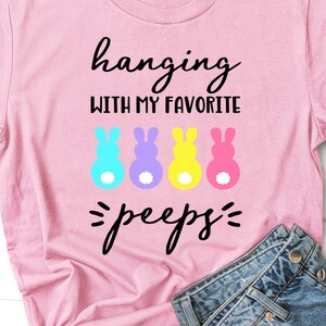 Hanging With My Peeps Svg, Easter Bunny Svg for Girls, Easter Svg Files ...