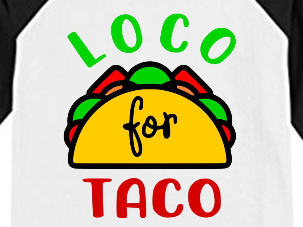 Loco for Taco Svg Cinco de Mayo Svg for Fiesta svg files for | Etsy