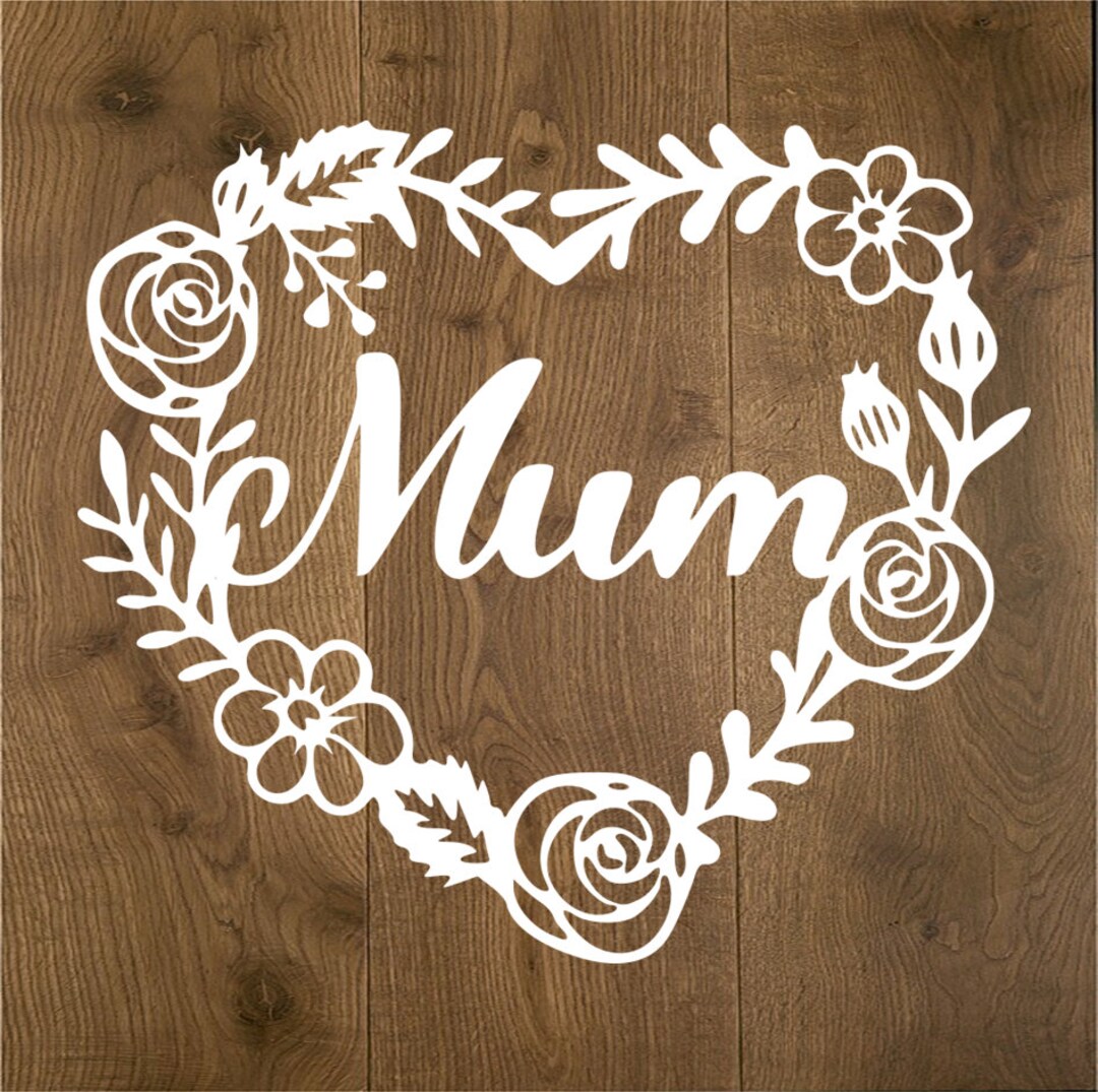 Mum Svg File Flower Heart Frame Svg for Mom Svg Mothers Day Svg for ...