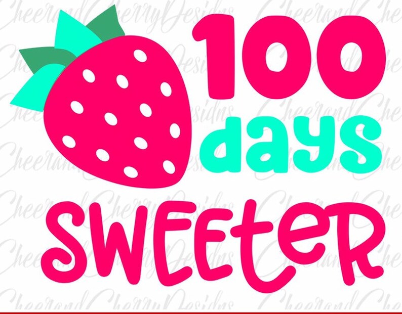 100 Days Sweeter Svg 100th Day Of School Svg 100 Days Of Etsy