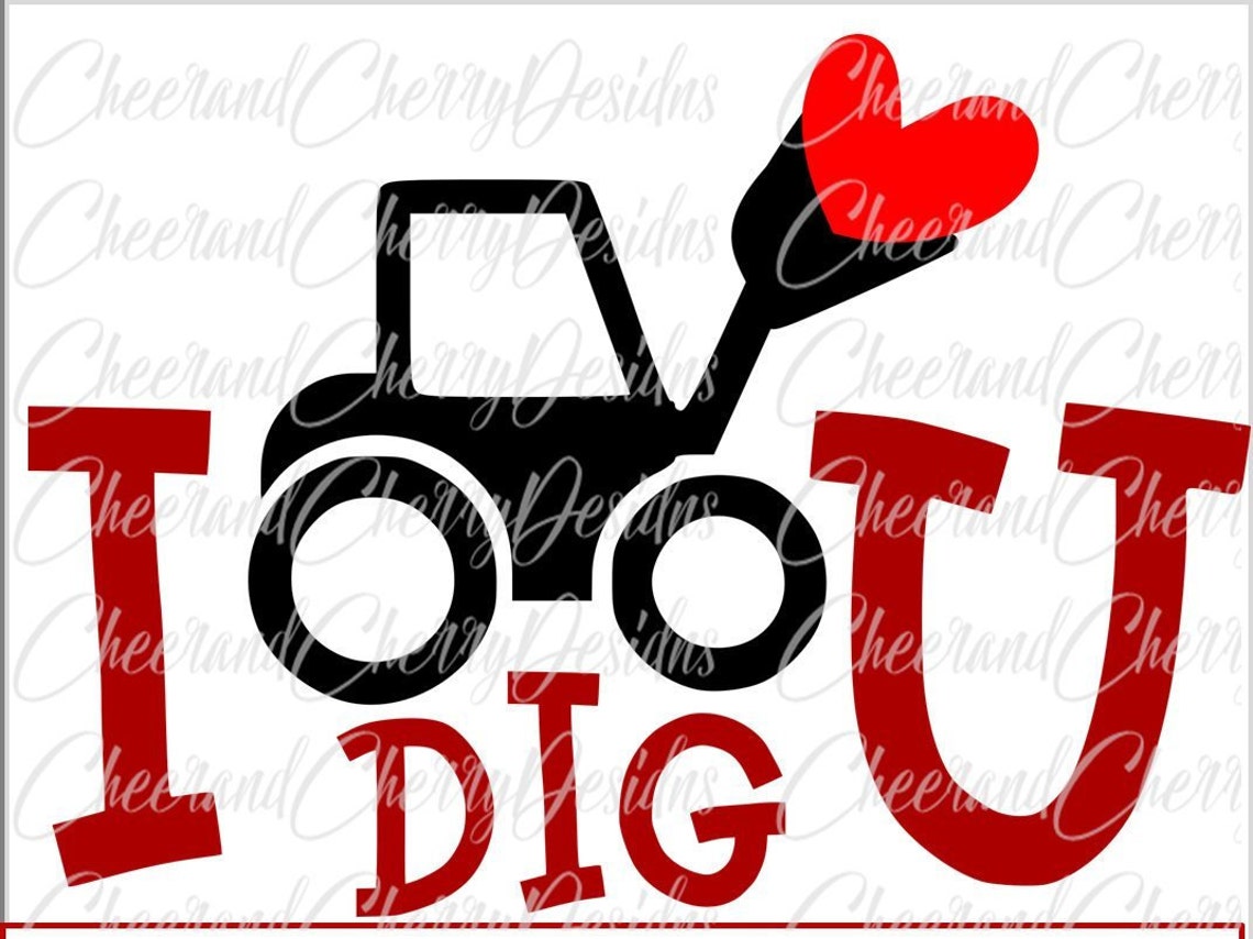 I Dig You Svg Boy Valentine Svg File for Cricut Silhouette - Etsy