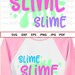 Slime Svg File Slime Party Svg for Kids Svg Cricut Slime Birthday Svg ...