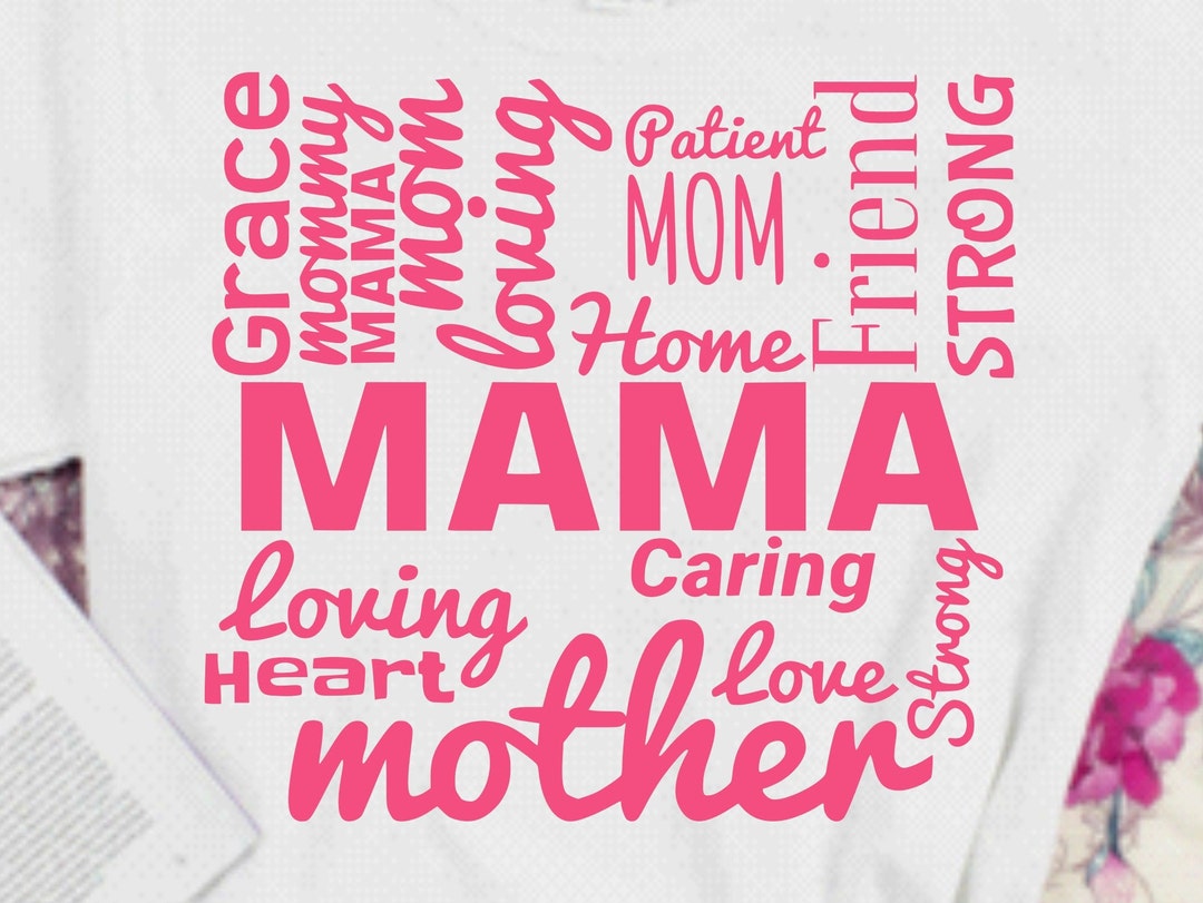 Mama Svg Files for Cricut, Mom Word Art Svg Designs, Mothers Day Svg ...