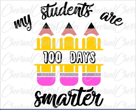 My Students 100 Days Smarter SVG PNG 100 Day of School Svg - Etsy