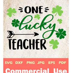 One Lucky Teacher Svg Saint Patricks Day Svg for Cricut Silhouette Iron ...