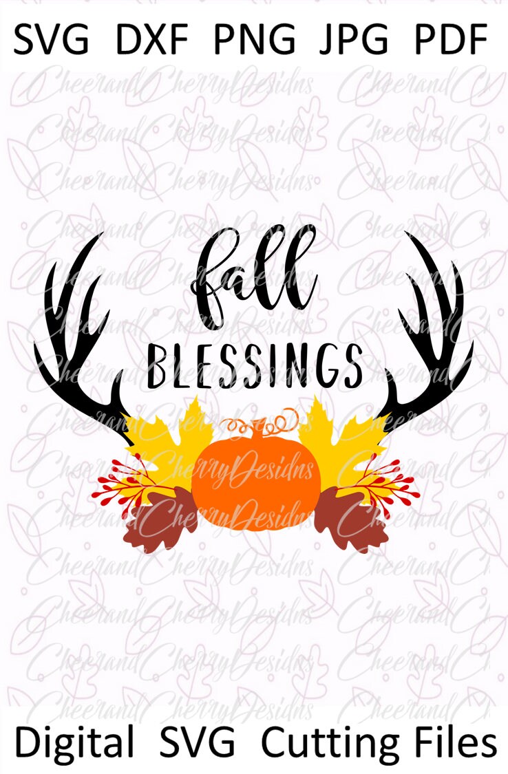 Fall Blessings SVG Fall Svg Antler Svg Thanksgiving SVG for - Etsy