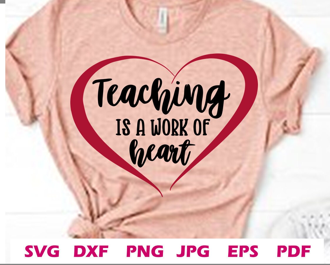 Teaching is a work of heart Svg for Teachers svg Back to | Etsy
