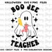 Boo Jee Teacher Svg, Halloween Teacher Png School Halloween Svg Spooky ...