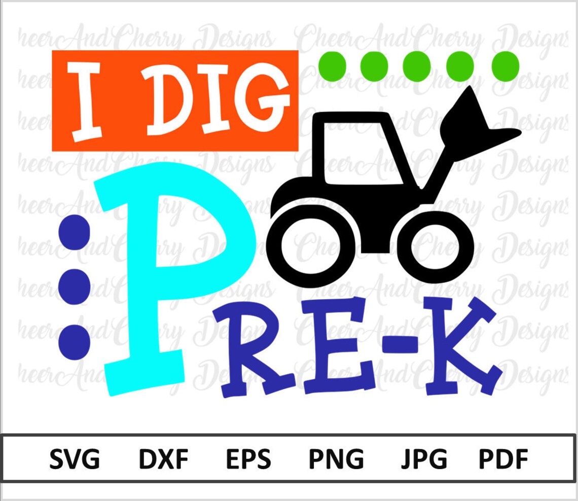 I Dig Pre K Svg First Day of Pre-k Svg Back to School Svg File - Etsy