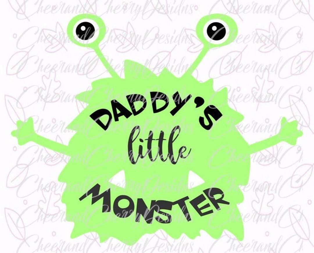 Cute Monster Svg File, Daddys Little Monster SVG, First Halloween SVG ...