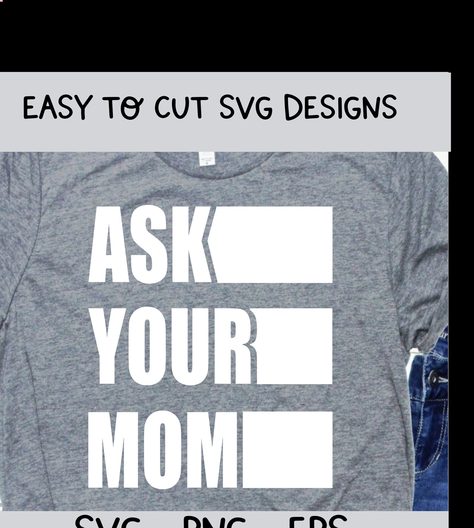 Go Ask Your Mom Svg Funny Dad Shirt Design DIY Fathers Day - Etsy UK