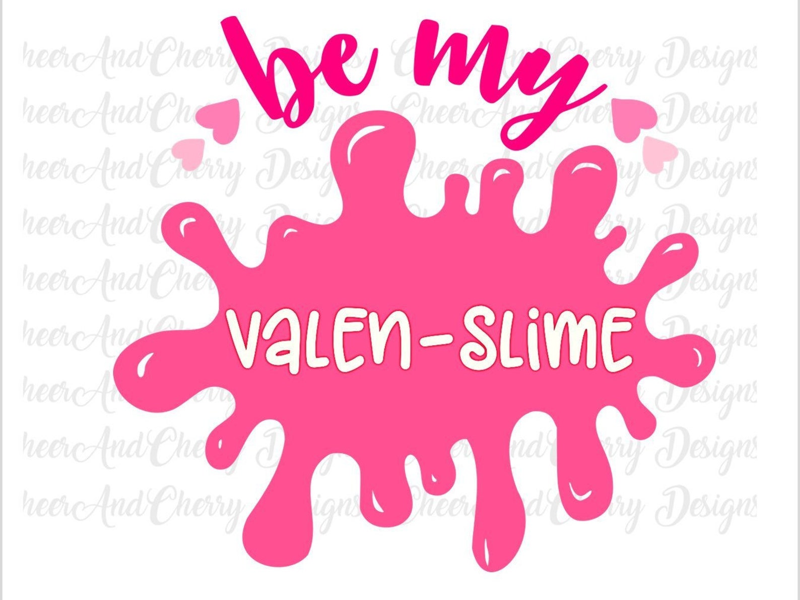 Girl Valentine Svg, Be My Valen Slime Svg, Valenslime Svg, Valentine's ...