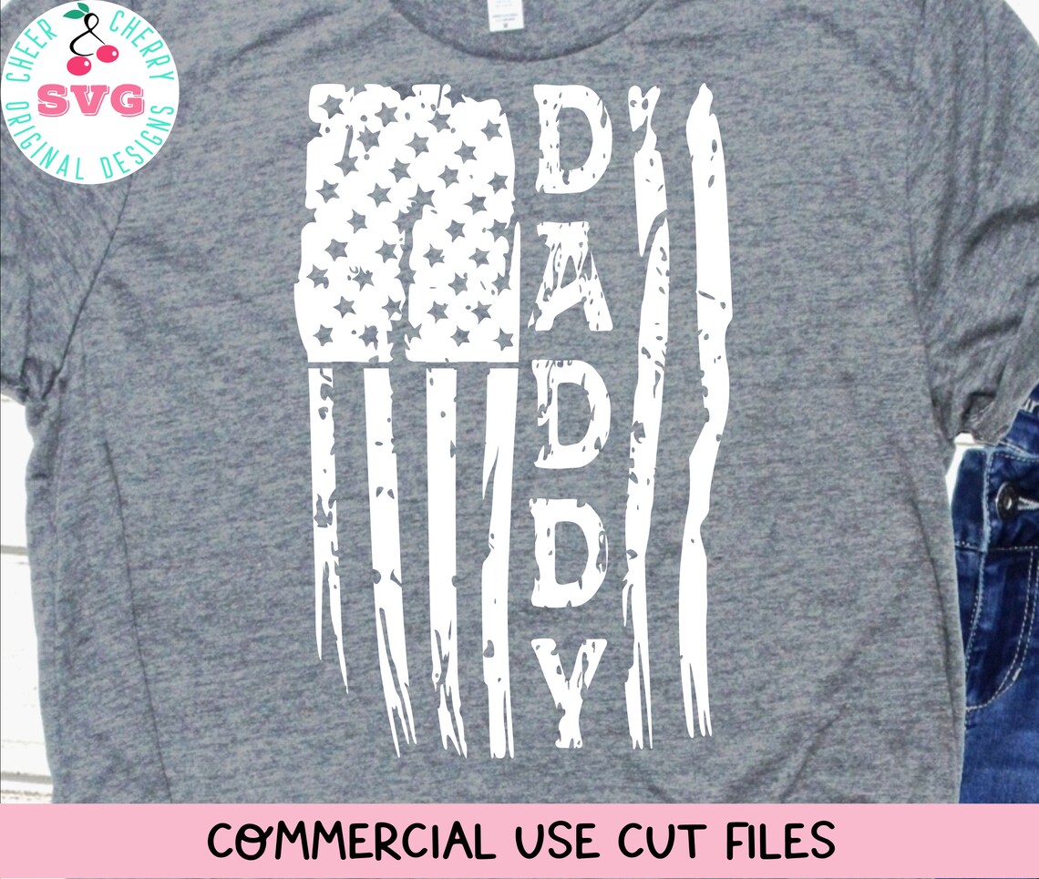 Daddy Svg Distressed Flag SVG Grunge Dad Cut File DIY - Etsy