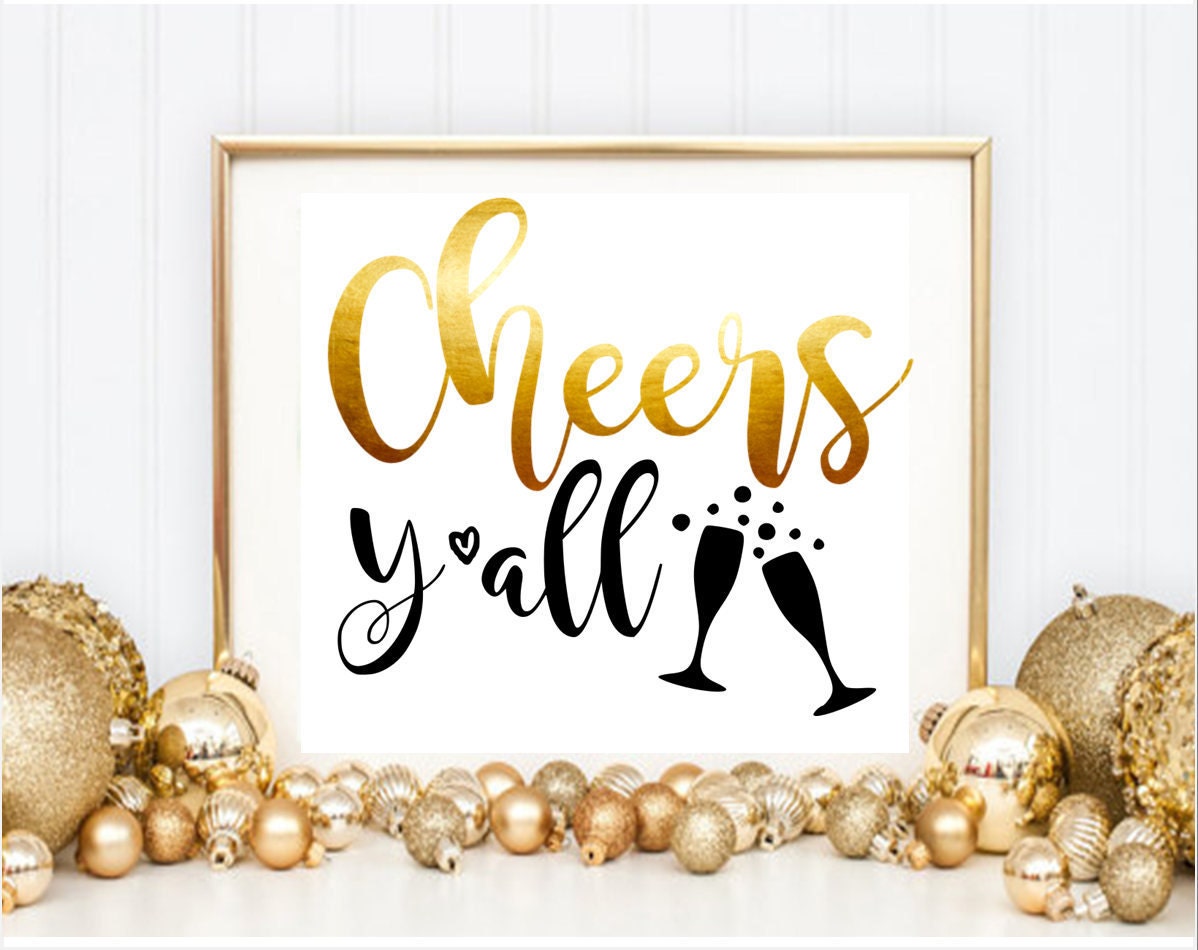 Cheers y'all SVG Svg file New Years Svg Cheers SVG NYE Svg | Etsy