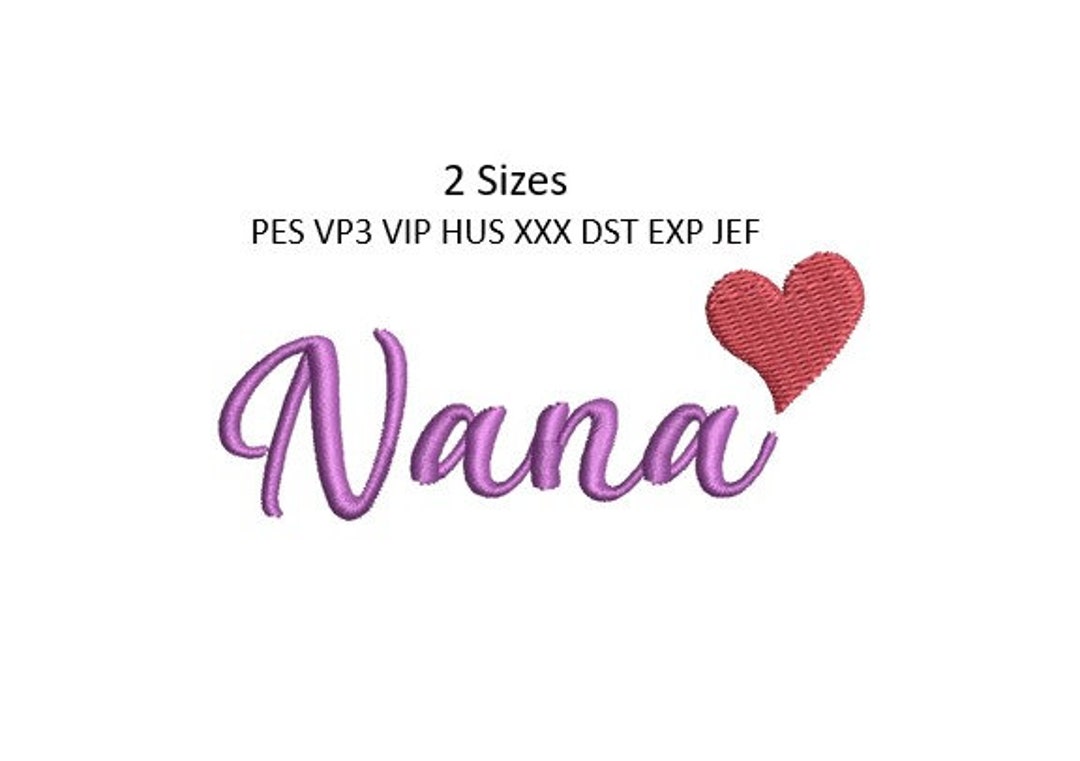 Nana Embroidery Design Heart Script Grandmother Machine Pattern 4x4 ...