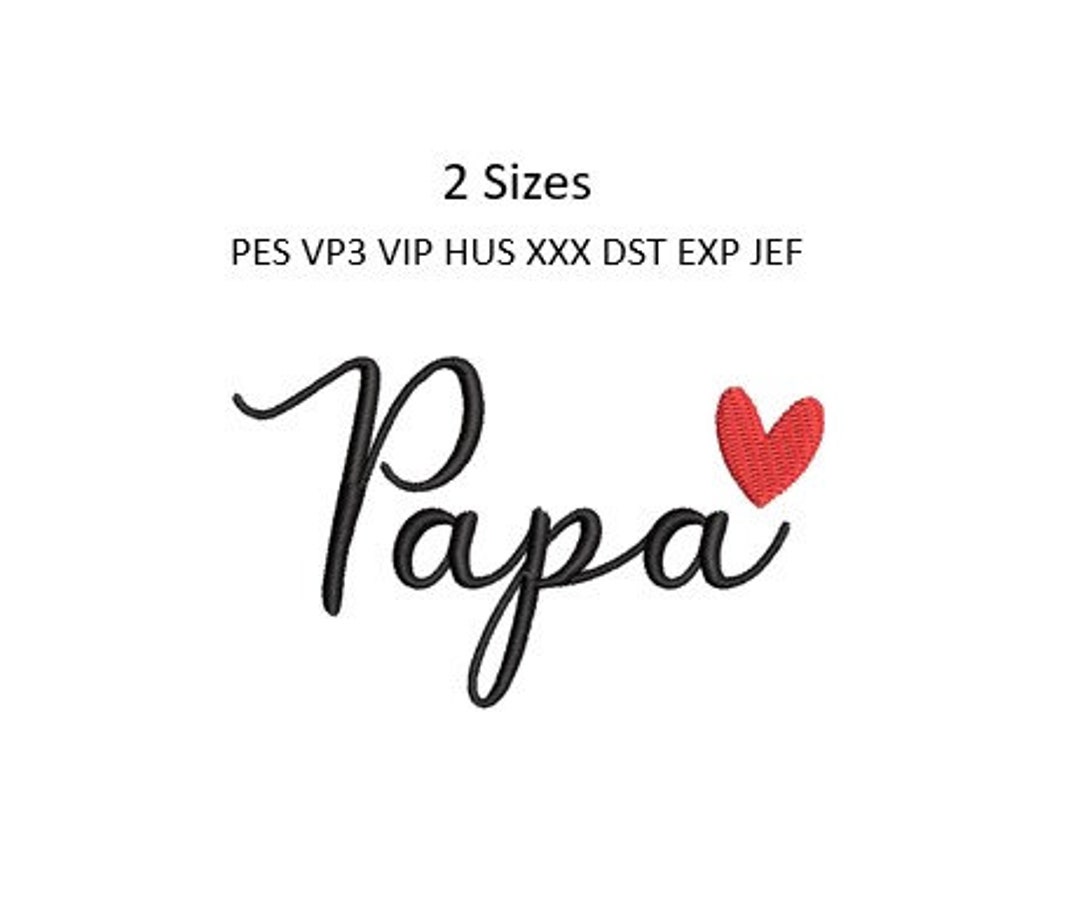 Papa Embroidery Design Heart Script Dad Daddy Machine Embroidery ...