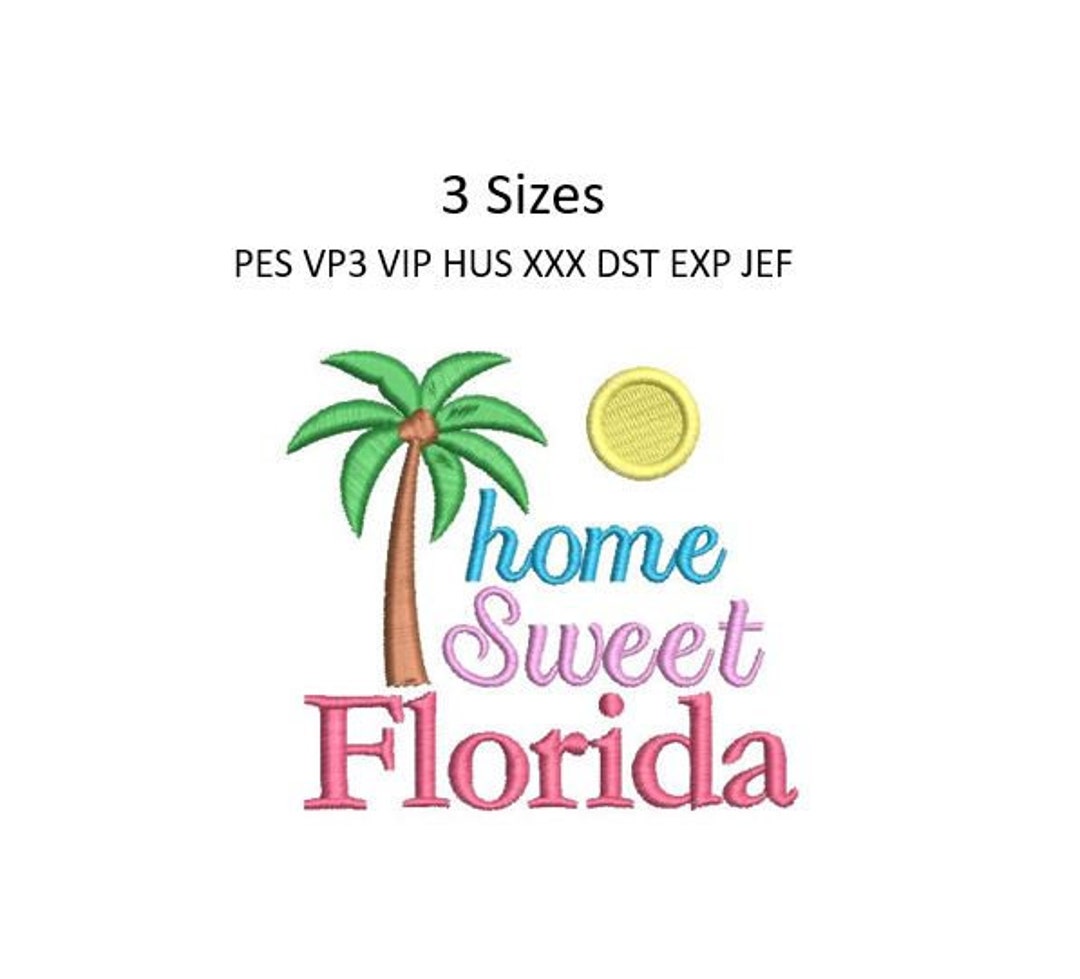 Florida Embroidery Design State Home Sweet Home Machine Embroidery ...